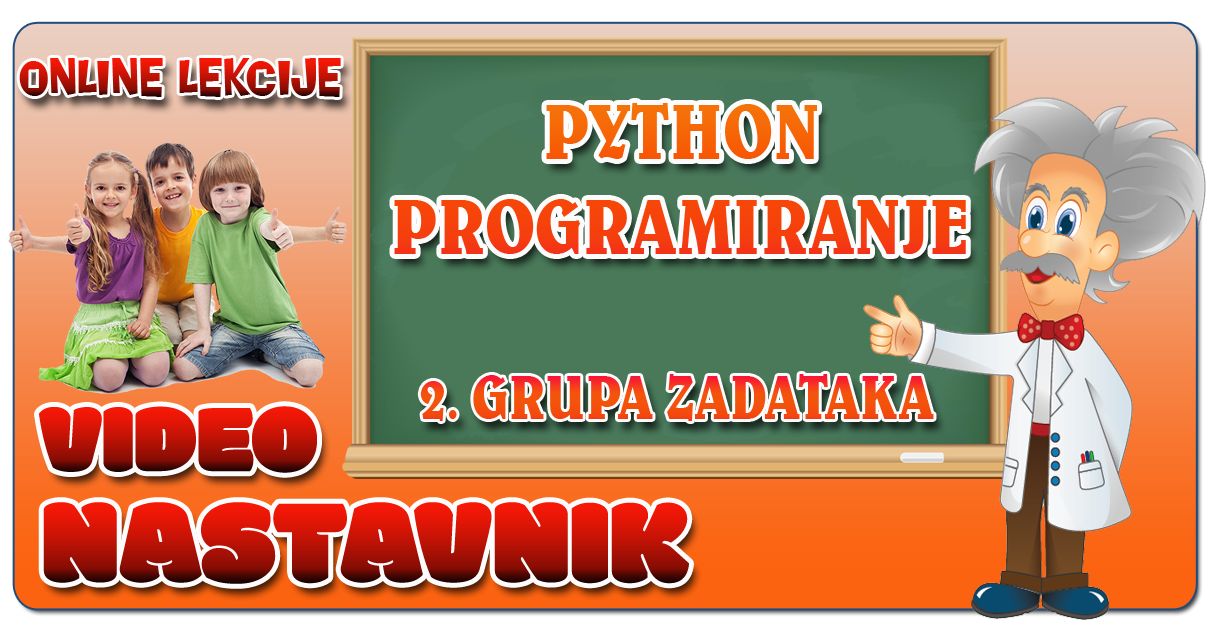 PYTHON PROGRAMIRANJE (II) – 2. GRUPA ZADATAKA (OSNOVNI NIVO)